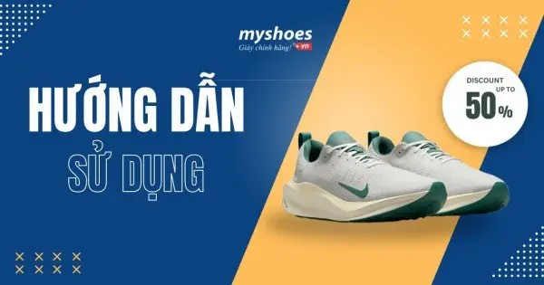 Hướng Dẫn Sử Dụng Và Bảo Quản Giày Đúng Tiêu Chuẩn Myshoes| Myshoes.vn